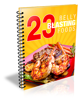 23 Belly Blasting Foods – TENBELLOW